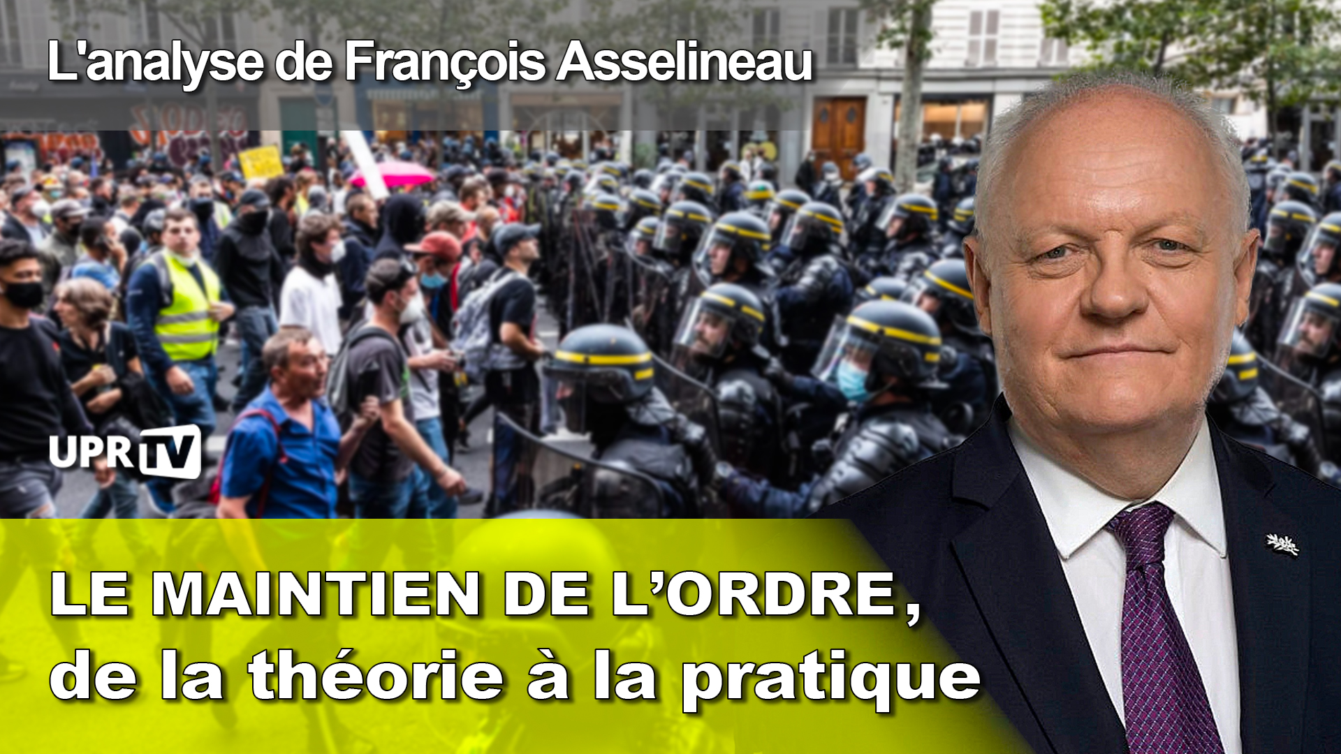 Le maintien de l'ordre, de la théorie à la pratique. - UPR